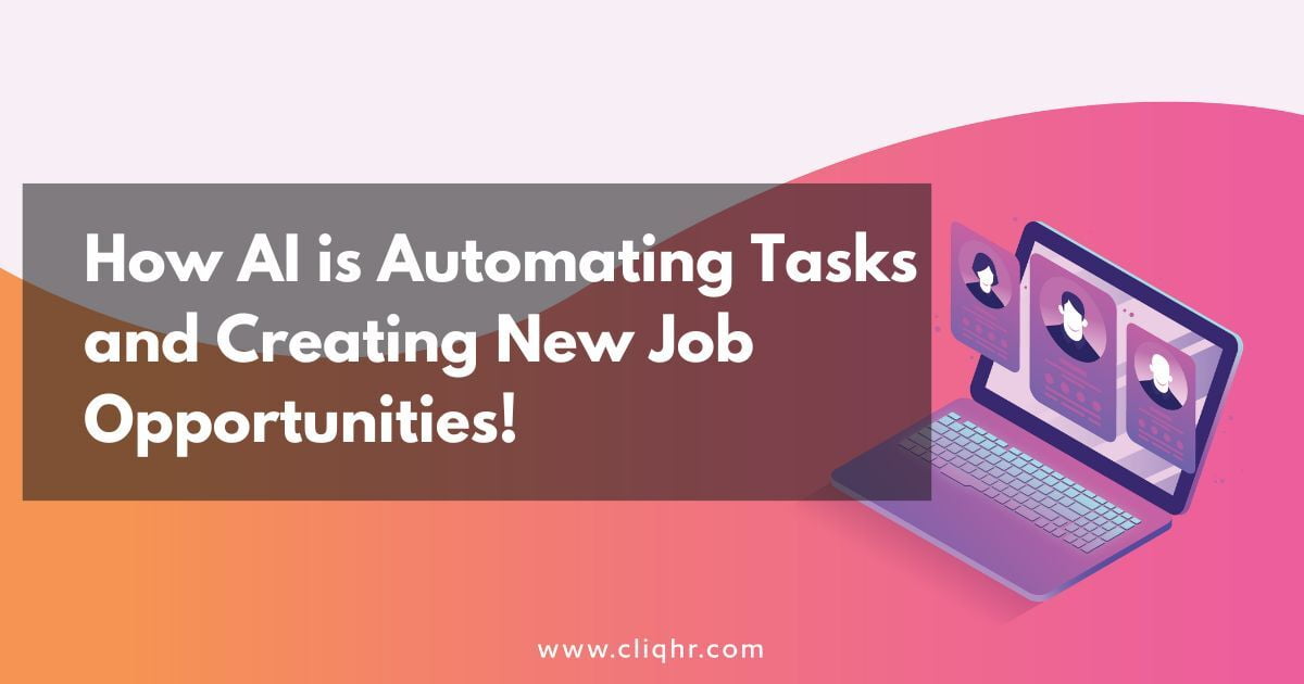 How AI is Automating Tasks and Creating New Job Opportunities | CLIQHR ...