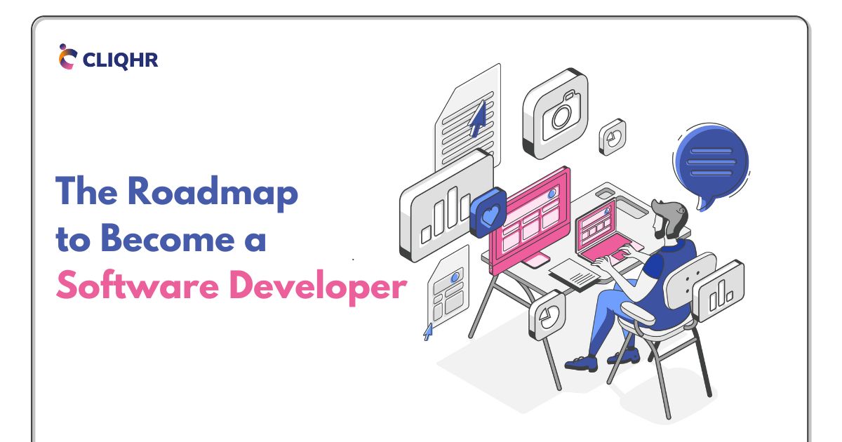 The Ultimate Roadmap to Become a Software Developer | CLIQHR Rebranding
